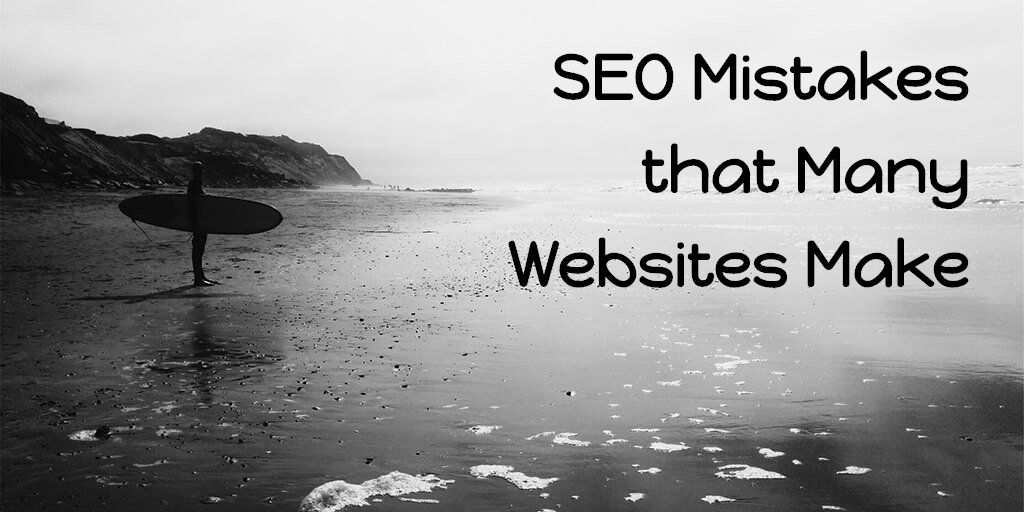 5 Seo Mistakes That Websites Make Digital Firefly Marketing